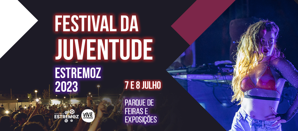 Festival da Juventude em Estremoz Festival da Juventude em Estremoz